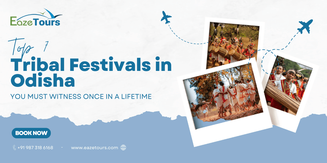 Top 7 Tribal Festivals in Odisha to Experience Once in a Lifetime ...